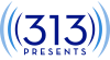 313 Presents Logo